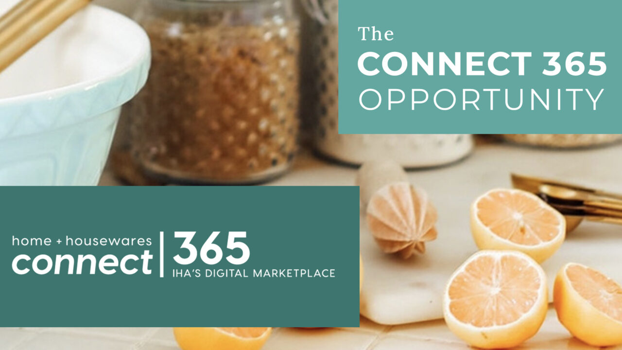 Connect 365 - IHA's Digital Home + Housewares Marketplace